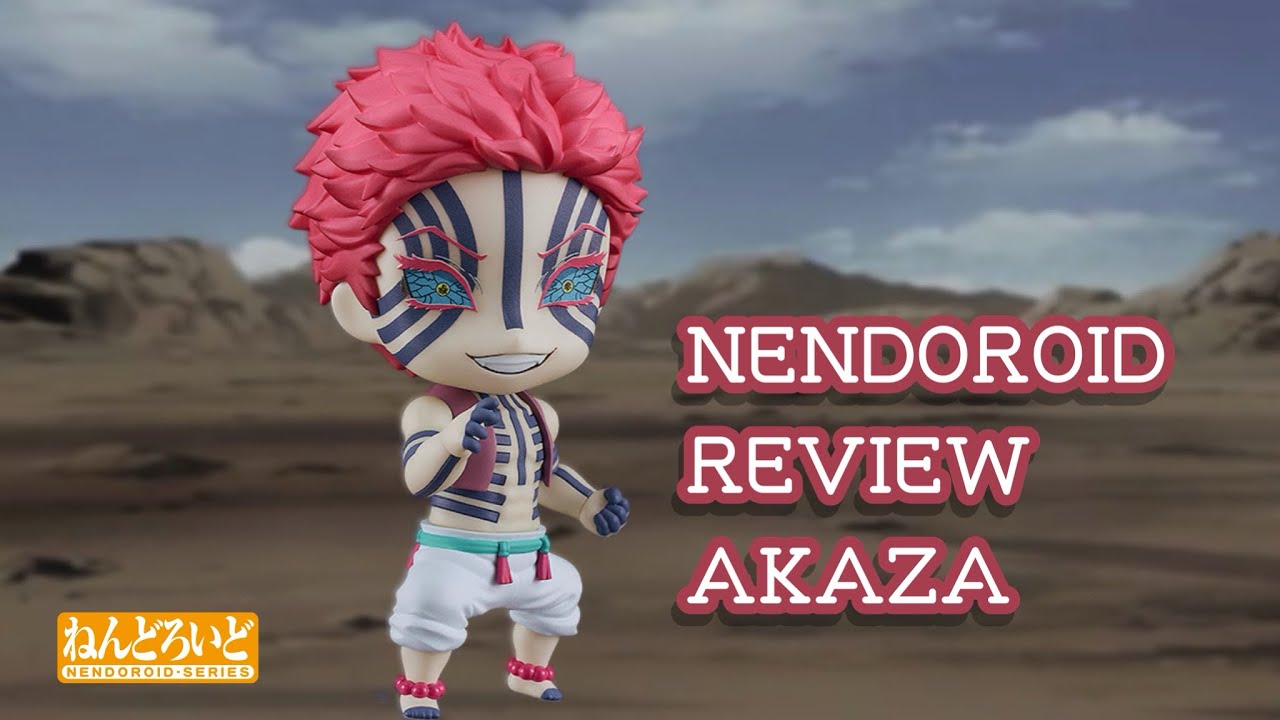 Akaza Nendoroid 2112 Unboxing + Review! (Demon Slayer | Kimetsu no ...