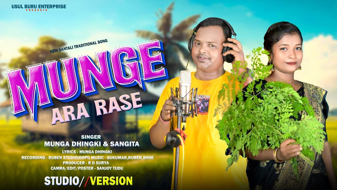 MUNGE ARA RASE || MUNGA DHINGKI & SANGITA TUDU || SANTALI STUDIO ...