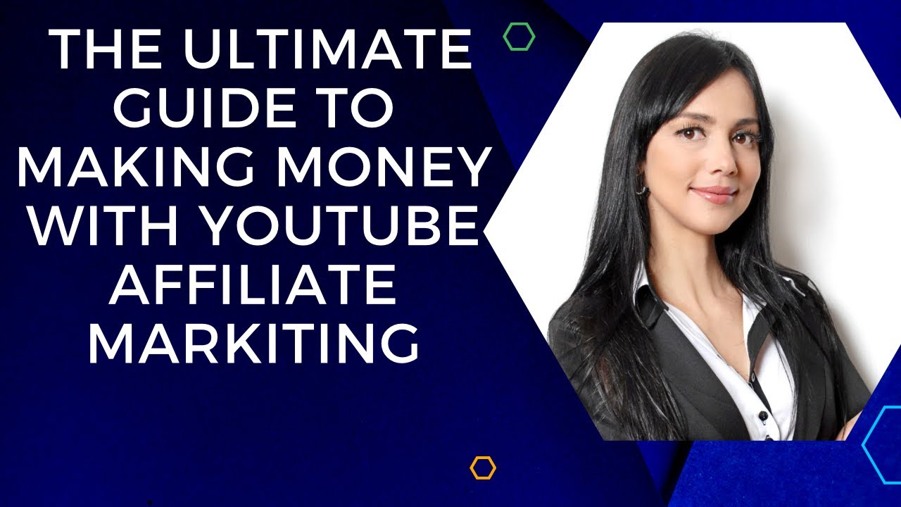The Ultimate Guide to Making Money with YouTube Affiliate Markiting ...
