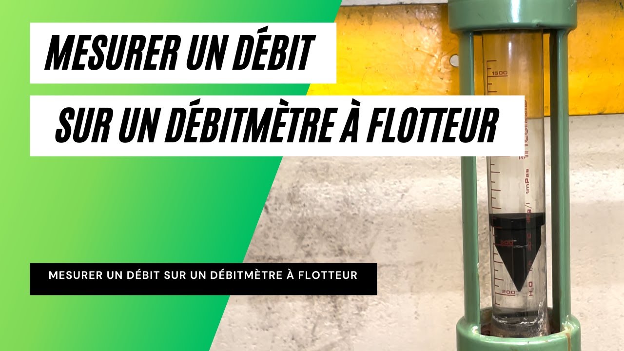 Lire un débit sur un débitmètre à flotteur - YouTube