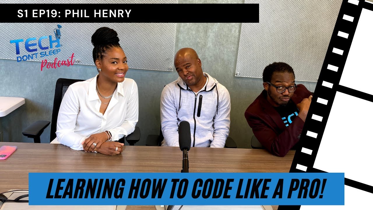 LEARNING HOW TO CODE LIKE A PRO | Phil Henry w/ CodeX Academy | TechDontSleep S1 Ep 19 - YouTube
