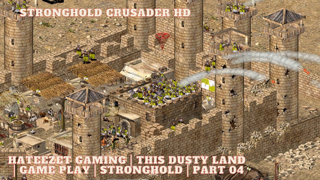 HATEEZET GAMING | This Dusty Land | Game Play | Stronghold | Part 04 ...