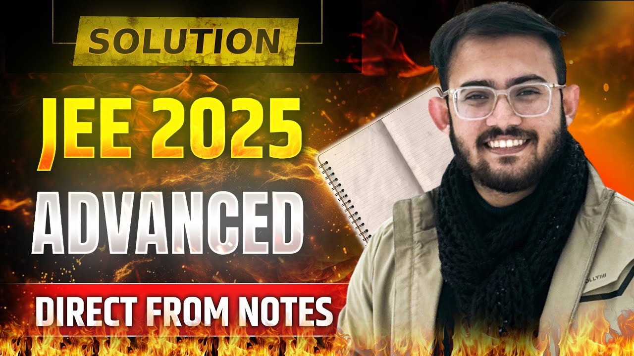 Straight From Our Class Notes | JEE Advanced 2025 | Class 11 Topics ...