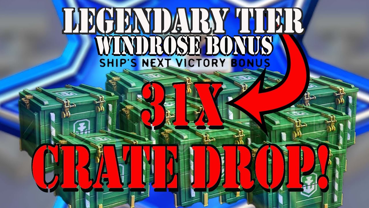 Windrose Bonus 31x Legendary Tier Crate Drop | World of Warships ...