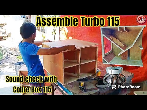 ASSEMBLE TURBO BOX 15", AND SOUND CHECK WITH THE COBRE BOX 15", LOADED ...