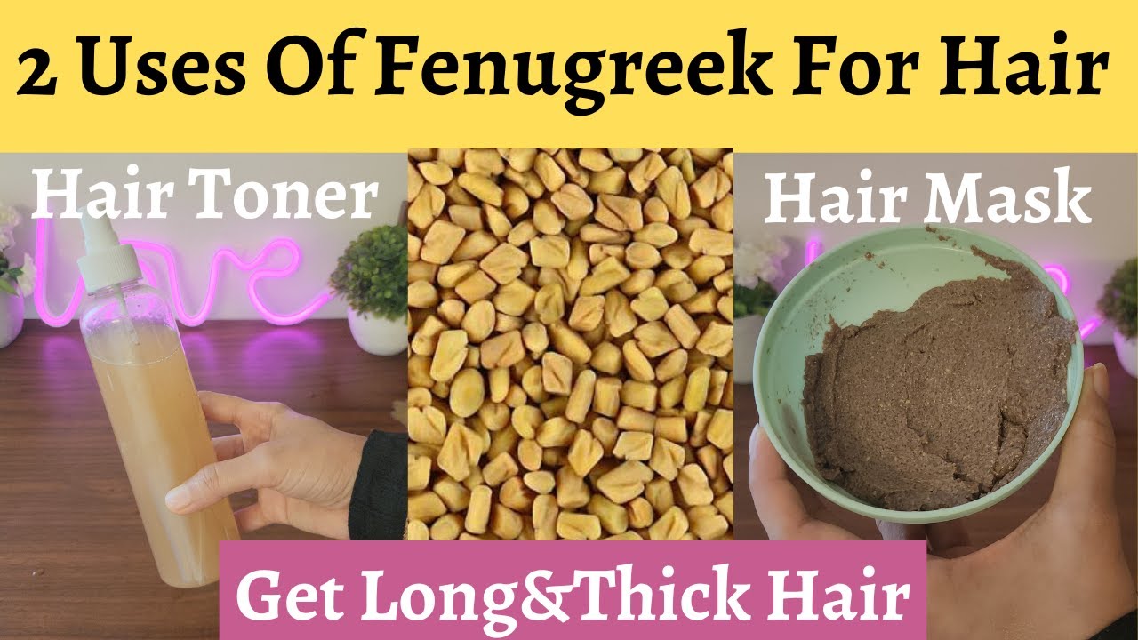 DIY Fenugreek Seeds Hair Toner & Hair Mask For Faster Hair Growth ...