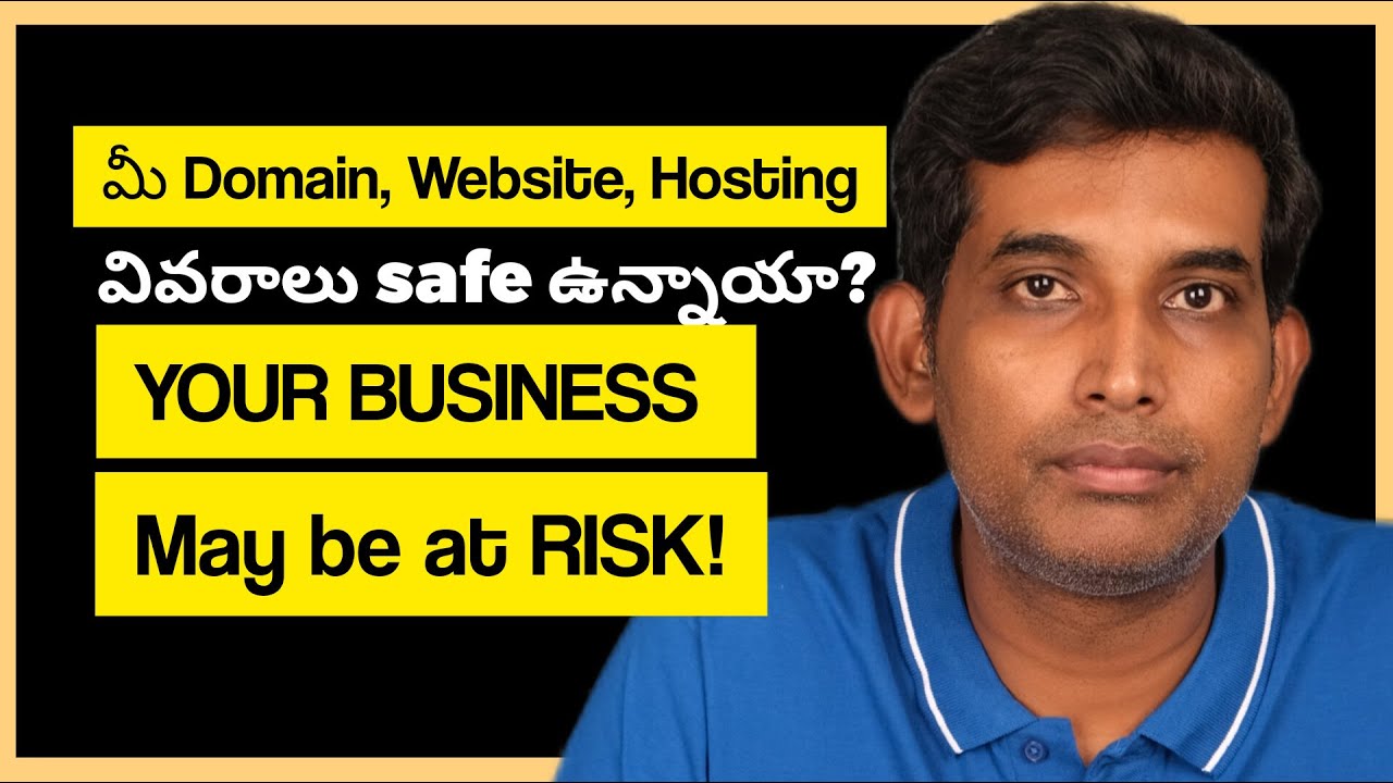 మీ Domain, Website, Hosting వివరాలు safe ఉన్నాయా? Your Business could ...