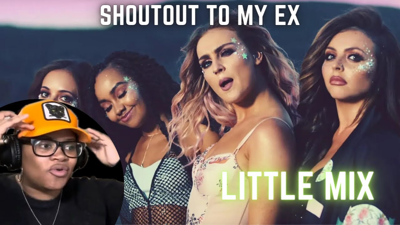 Little Mix- Shout Out to my Ex Reaction! #littlemix #littlemixreaction ...