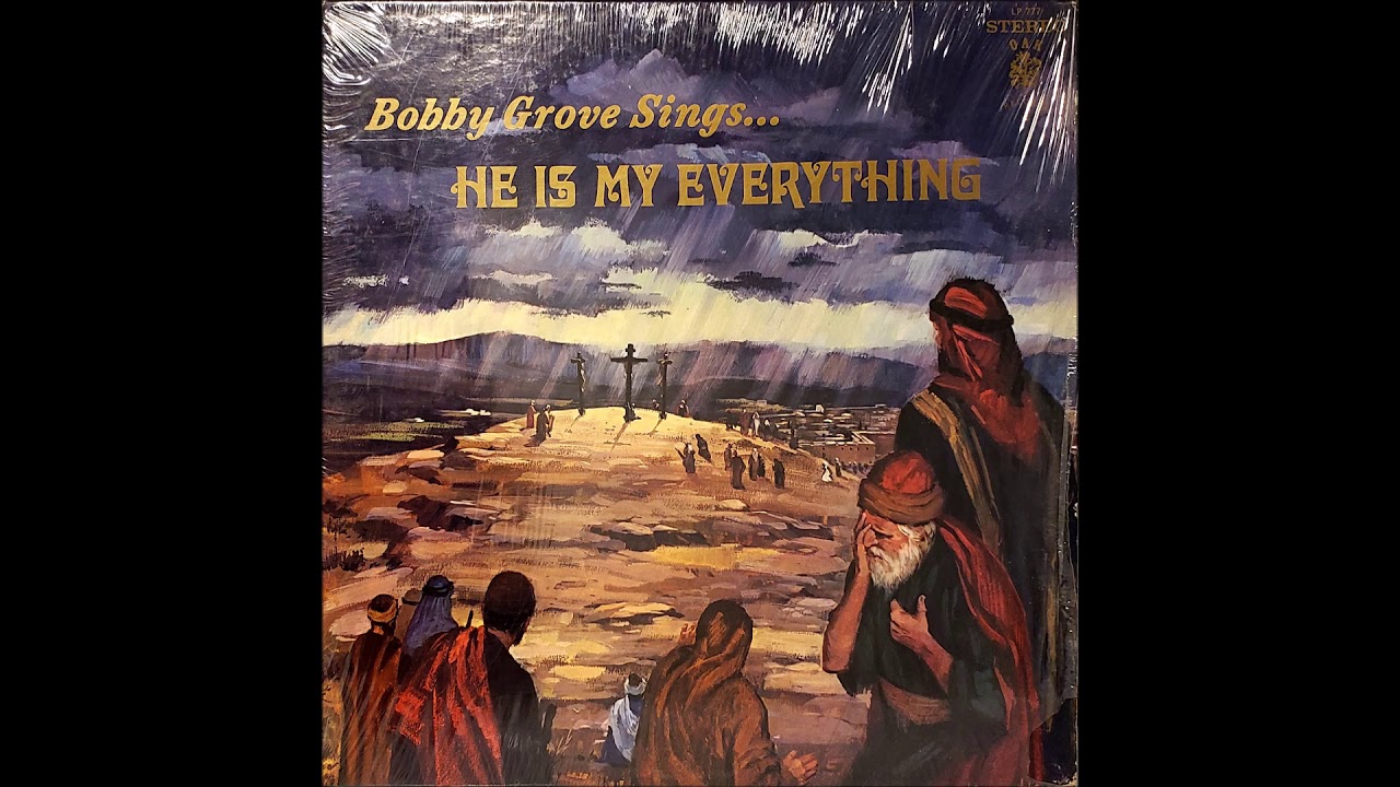 Bobby Grove He Is My Everything - YouTube