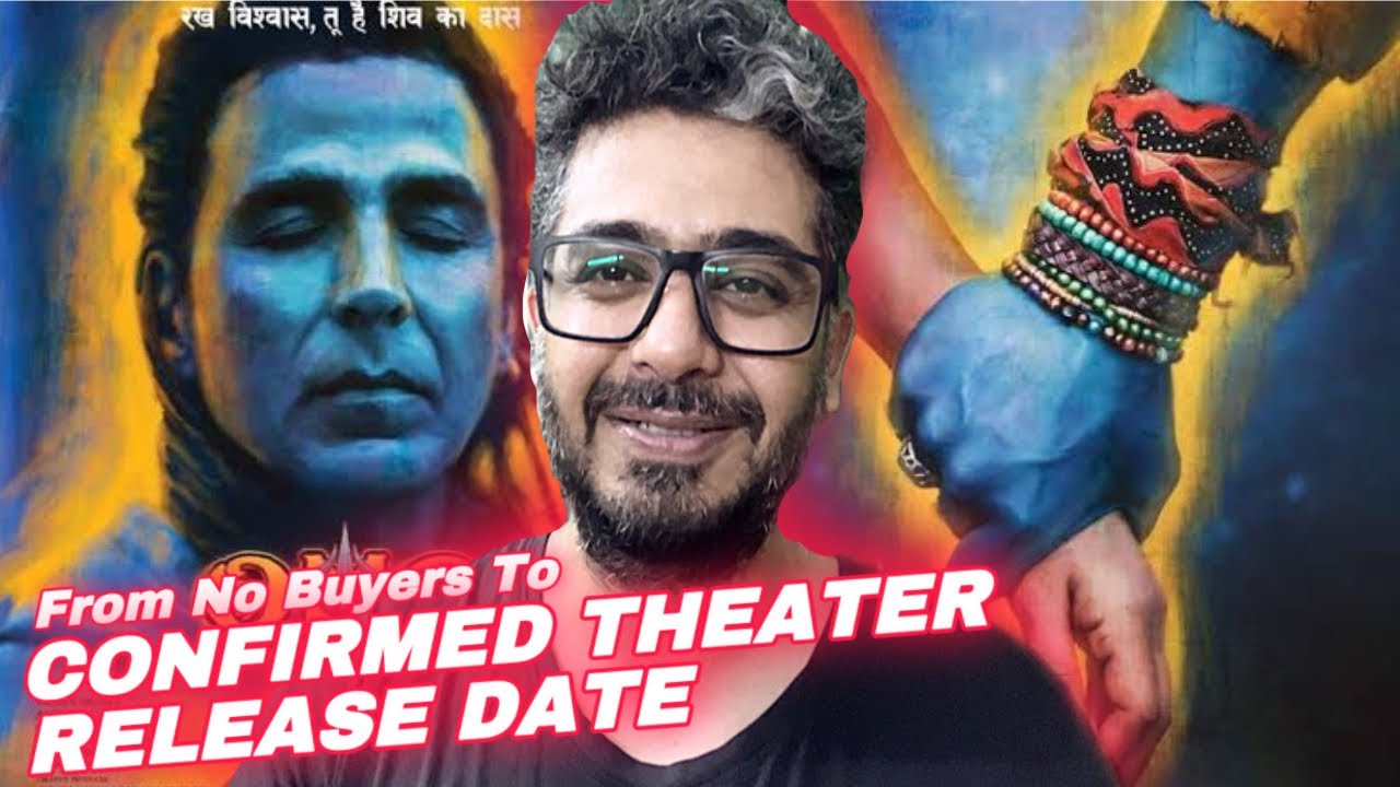 Akshay Kumar OMG 2 Release Date in Theaters confirmed, Story? OTT ...