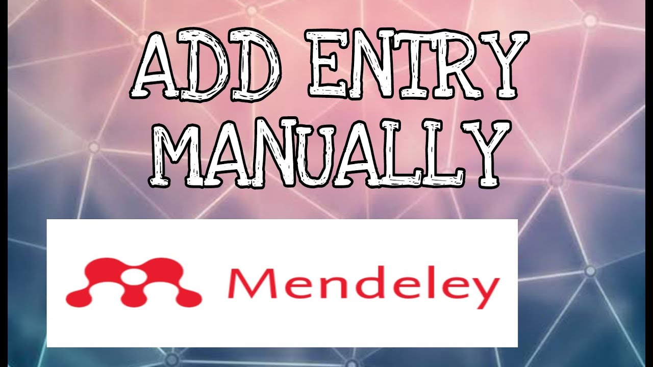 ADD ENTRY MANUALLY - #MENDELEY4 - YouTube