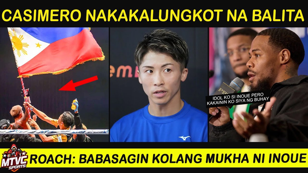 Nako! CASIMERO may Nakakalungkot na Balita | ROACH Brutal ang Banta kay INOUE - YouTube