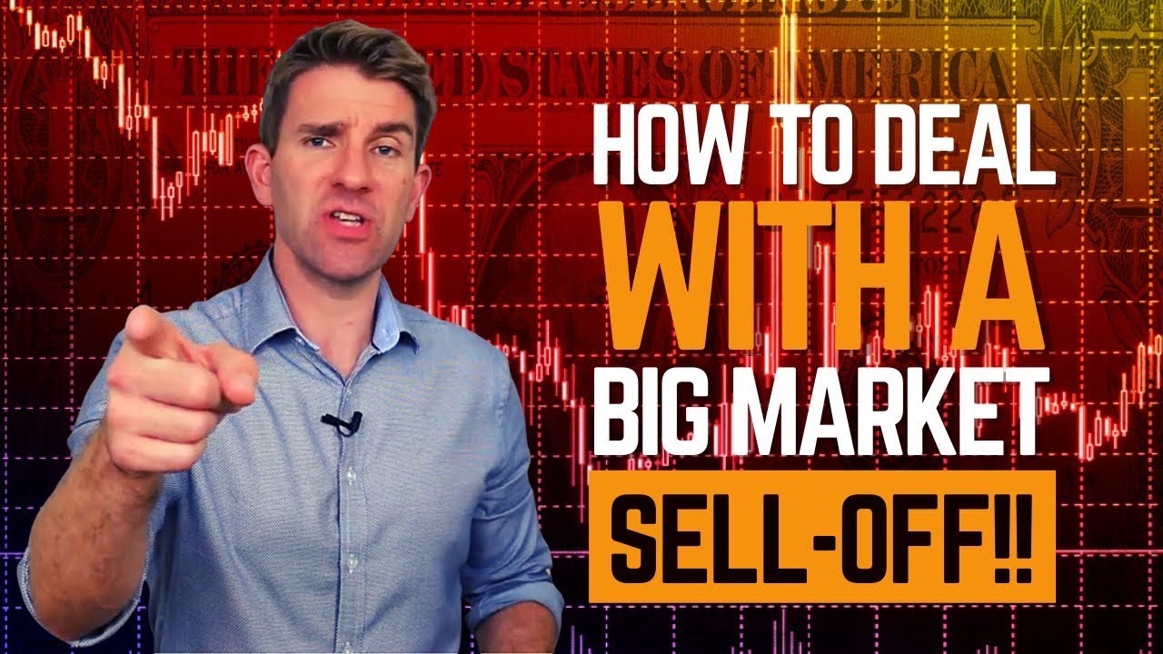 HOW TO DEAL WITH A BIG MARKET SELL-OFF? 👇👇👀👇👇 - YouTube