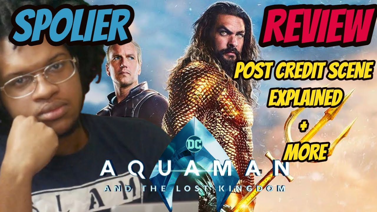 Aquaman 2 The Lost Kingdom SPOILER MOVIE REVIEW! Ending Explained ...