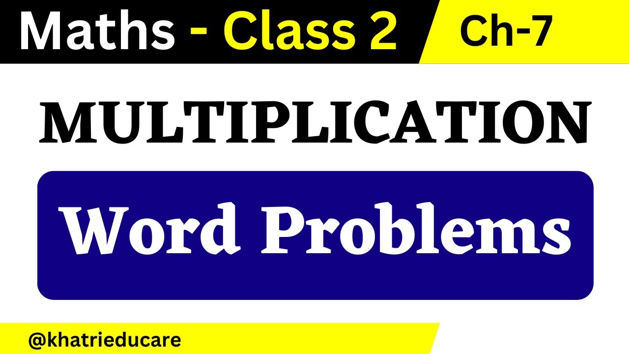 Multiplication - Multiply 2 digit n 3 digit number - Word Problems ...