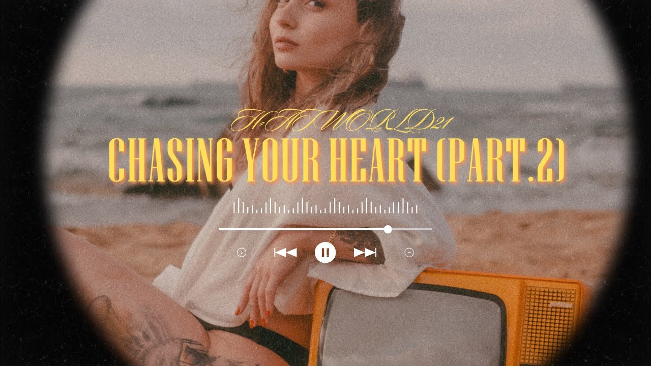 AIWORLD - Chasing Your Heart (Part.2) - YouTube