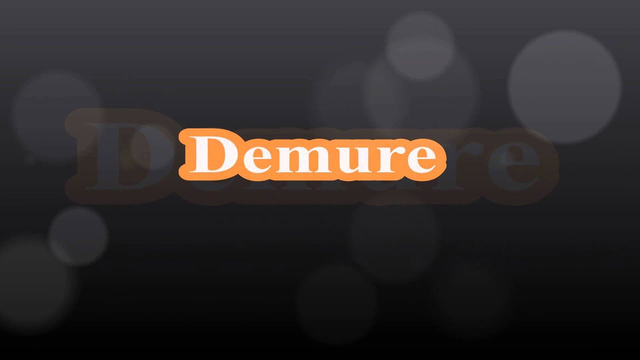 How To Pronounce Demure - YouTube