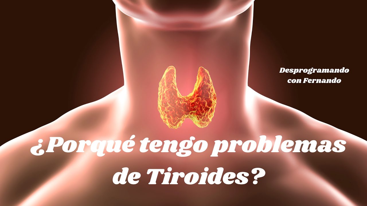 ¿Por qué tengo problemas de Tiroides? BIODESCODIFICACIÓN - YouTube