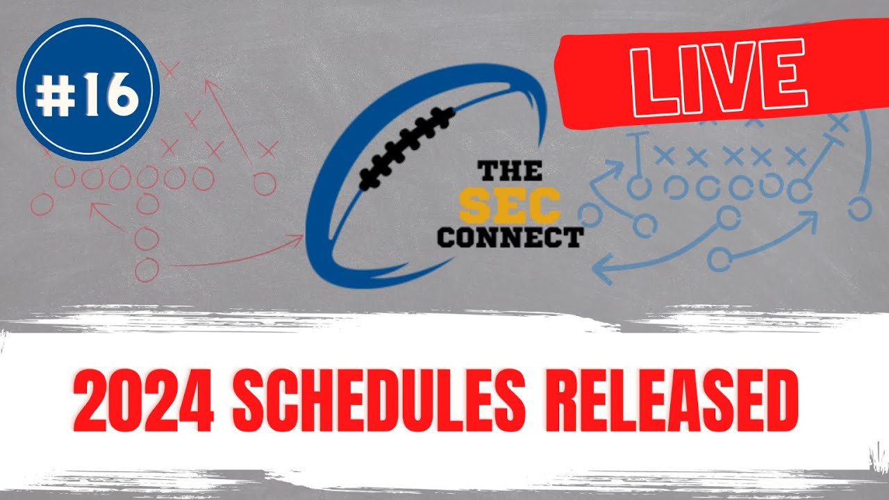 REACTION: 2024 SEC Schedules - YouTube