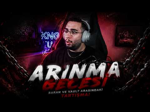 Eray - Arınma Gecesi | Baran ve Vault Arasındaki Tartışma (17.07.2026)