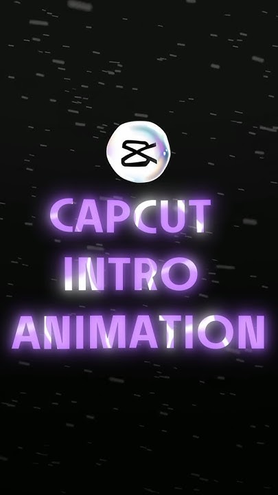 CAPCUT | INTRO ANIMATION TUTORIAL 😱🔥 | #shorts #tutorial - YouTube