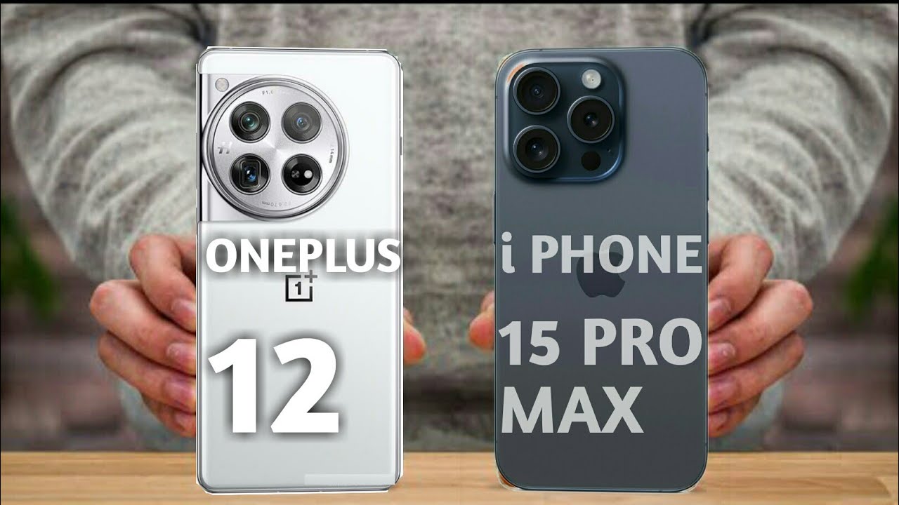 OnePlus 12 Vs iPhone 15 Pro Max | Full comparison ⚡ Which one is Better ...