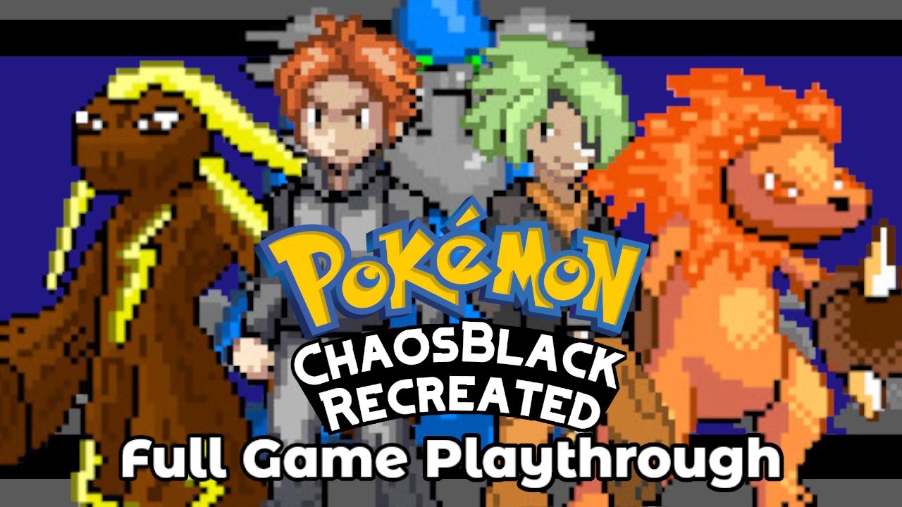 Pokemon Chaos Black Recreated (Rom Hack) | Full Game Playthrough - YouTube