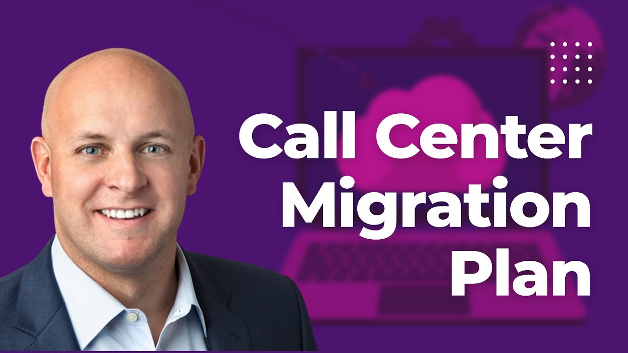 Call Center Migration Plan - YouTube