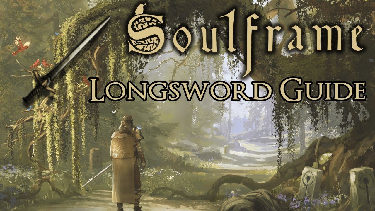 Soulframe: Guide to Mastering the Longsword - YouTube