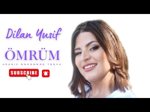 Dilan Yusif Ömrüm 2025 Yeni
