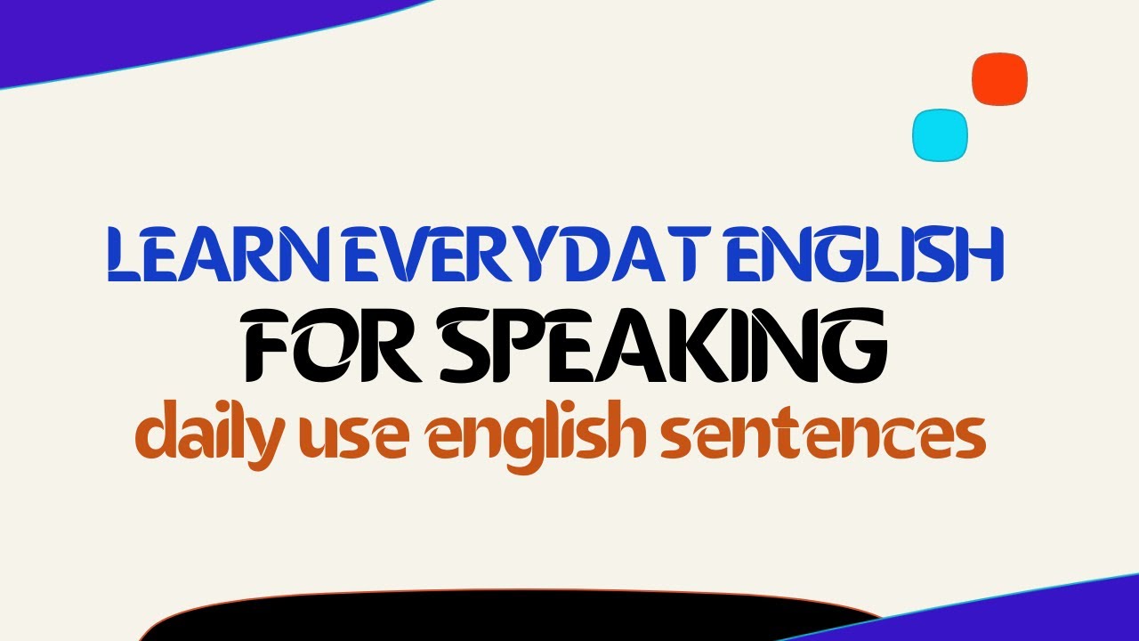 Practical Everyday English | Learn everyday English | For Speaking ...