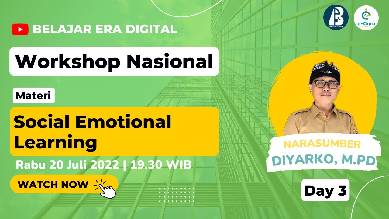 Workshop Nasional ! Social Emotional Learning - YouTube