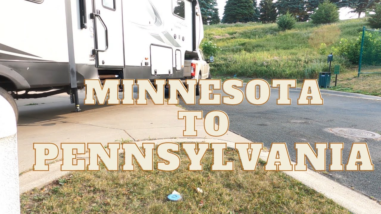 RV Travel Adventure Minnesota to Pennsylvania - YouTube