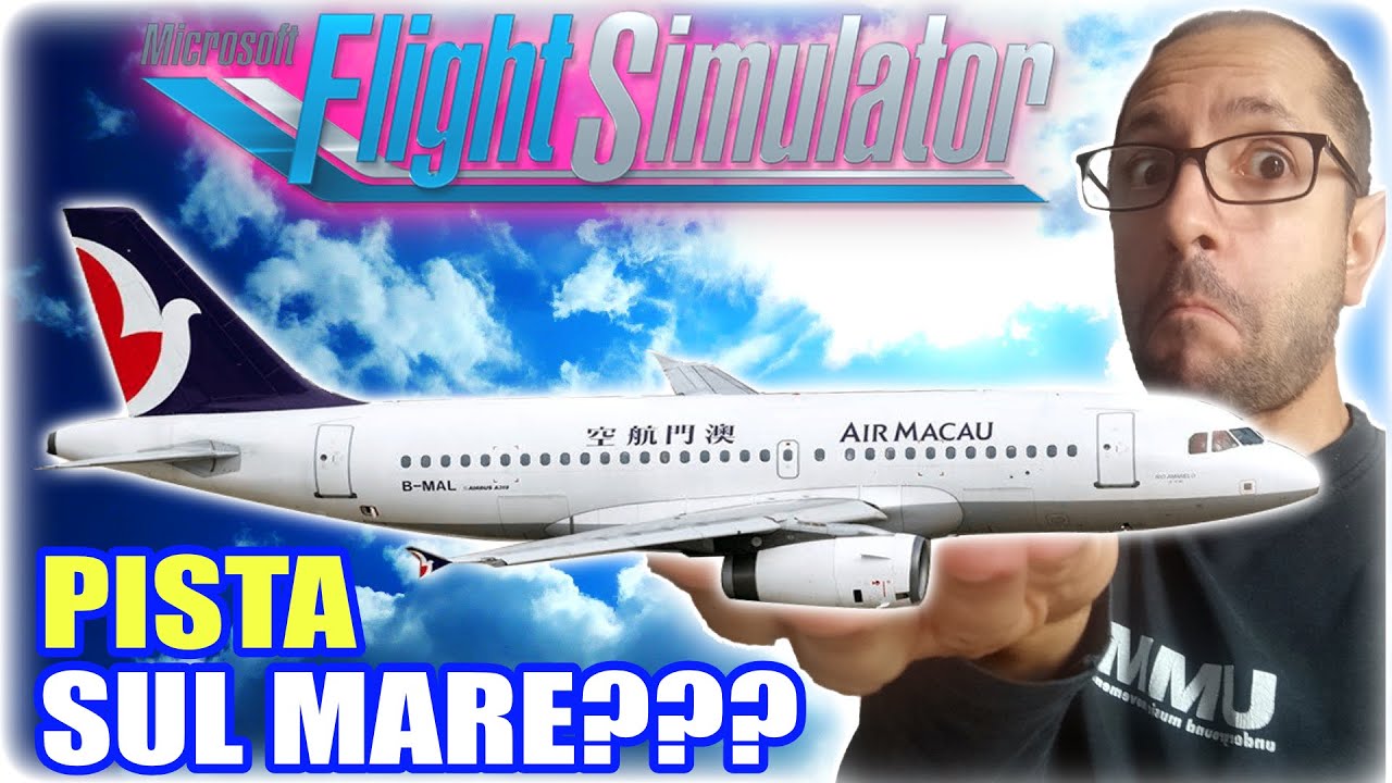 MFS2020 A pilot's life Ch 2 UNA PISTA SUL MARE - YouTube