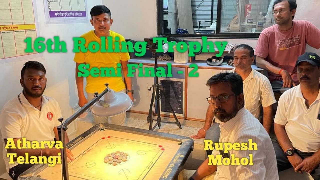 Live Semi Final | Atharva Telangi Vs Rupesh Mohol - YouTube