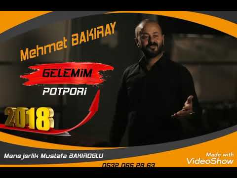 MEHMET BAKIRAY GELEMİM GELEMİM SALLAMA