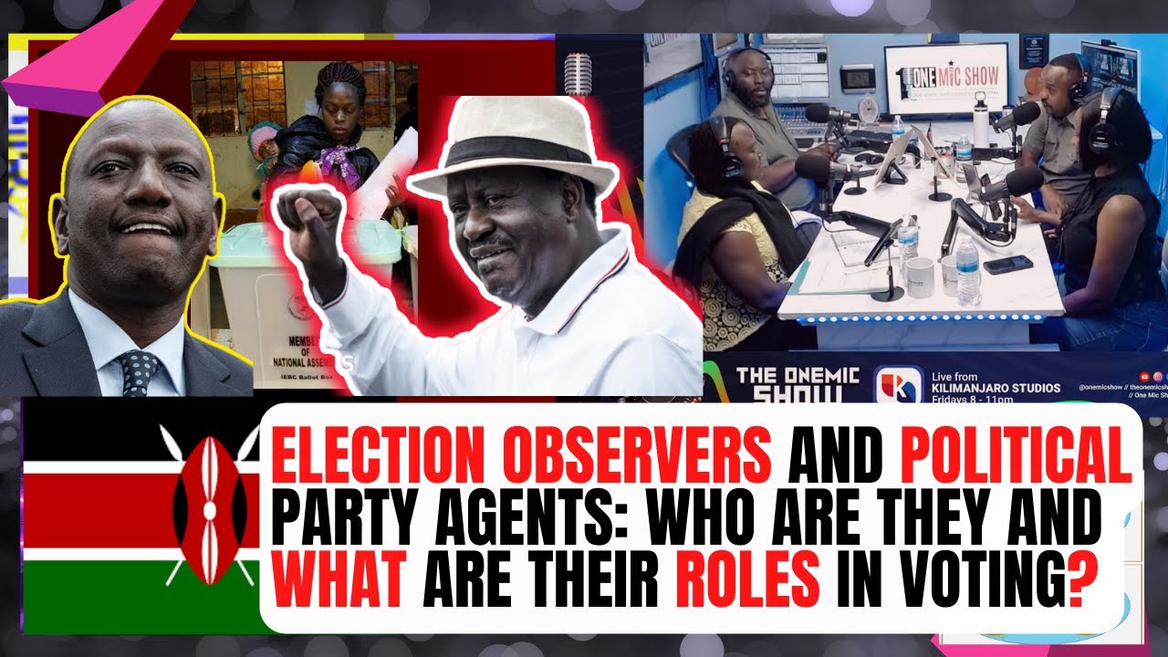 ELECTION OBSERVERS and political party AGENTS: who are they and what ...
