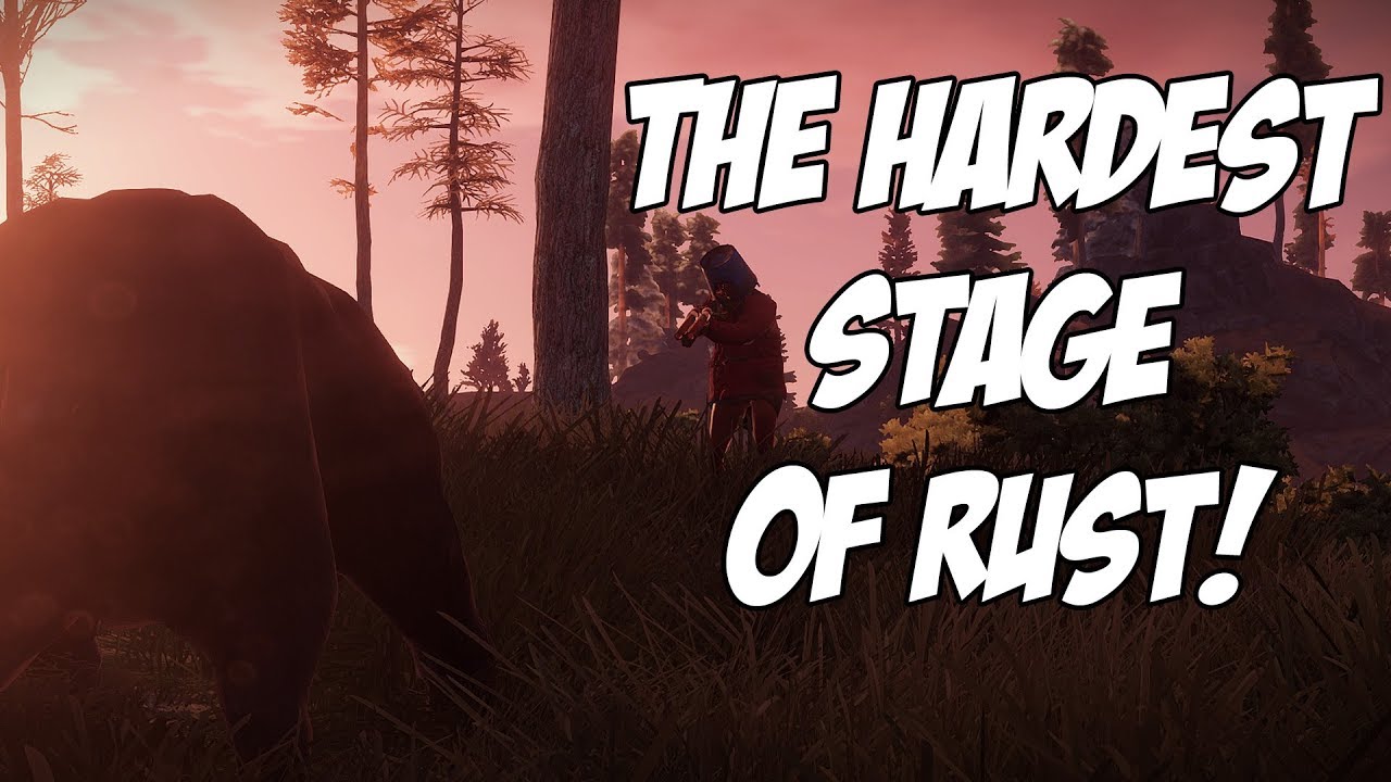 RUST | THE HARDEST STAGE OF RUST! Ep1 - YouTube