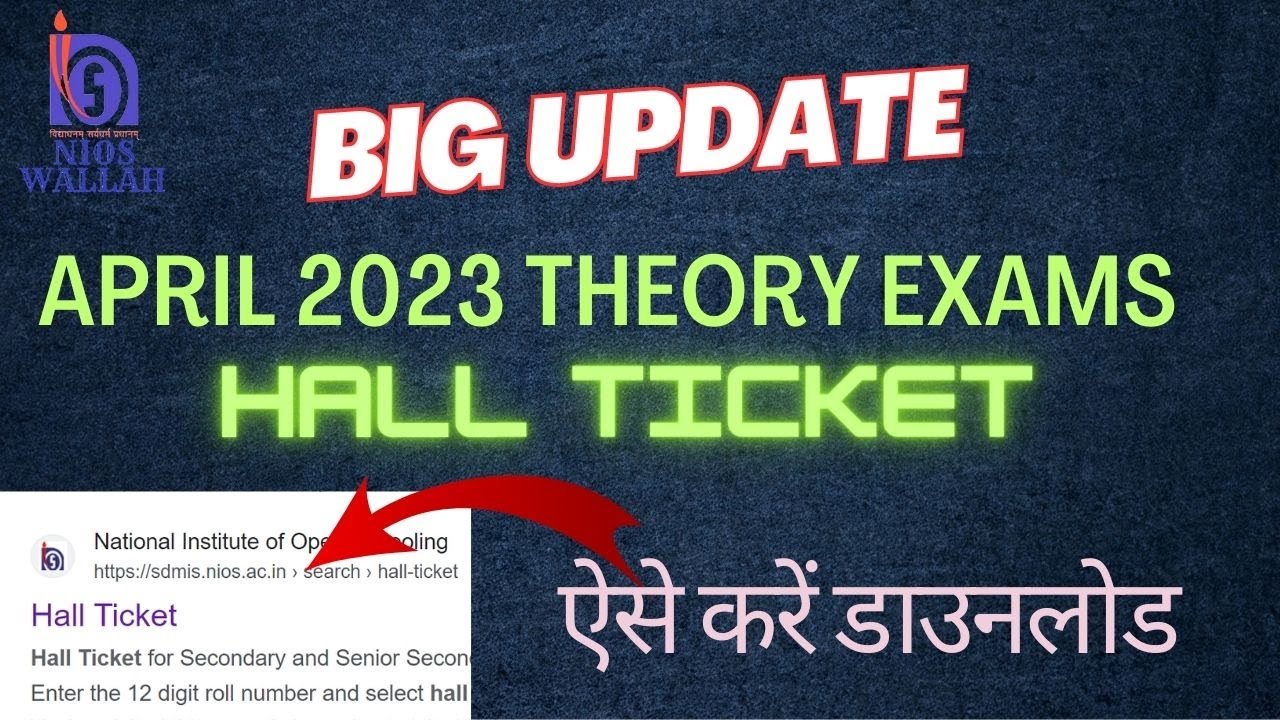 Latest update for April 2023 Exams Hall ticket, How to download Hall ...