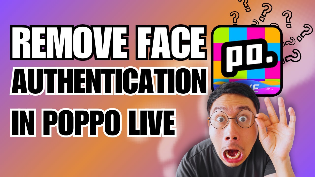 How to QUICKLY Remove Face Authentication on Poppo Live (2025 Tutorial ...