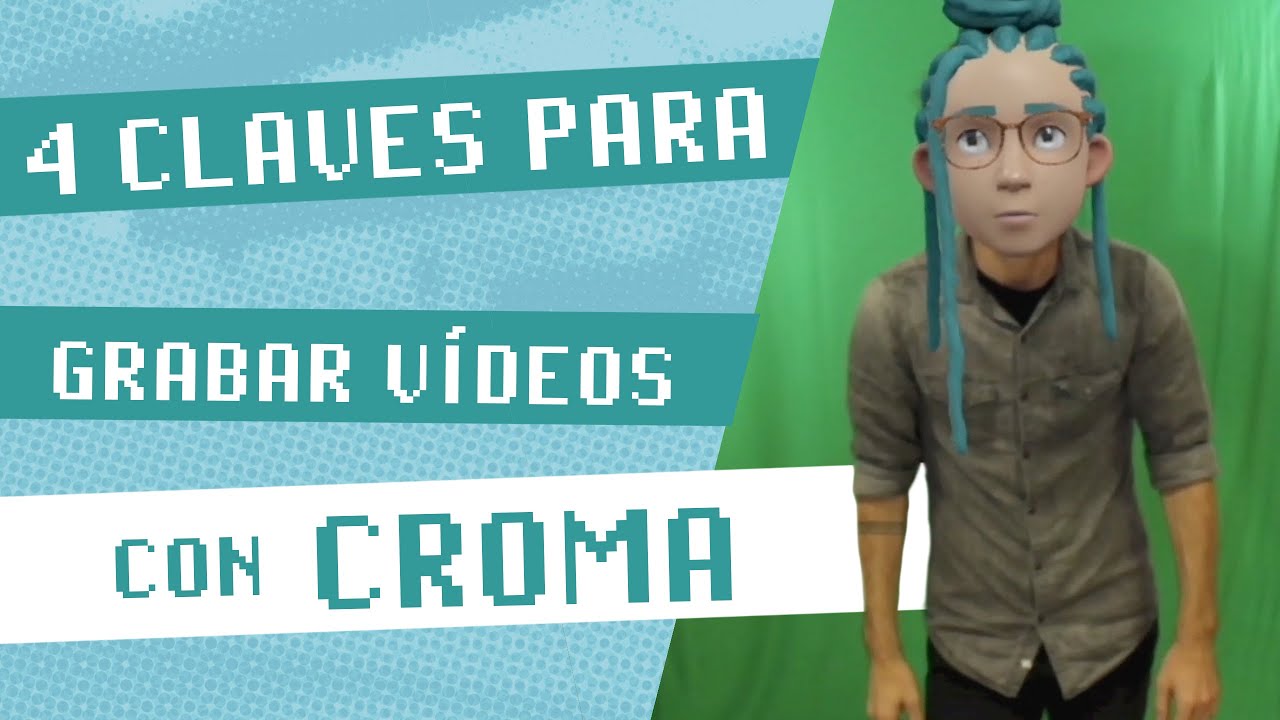 4 Claves para grabar vídeos con CROMA - YouTube