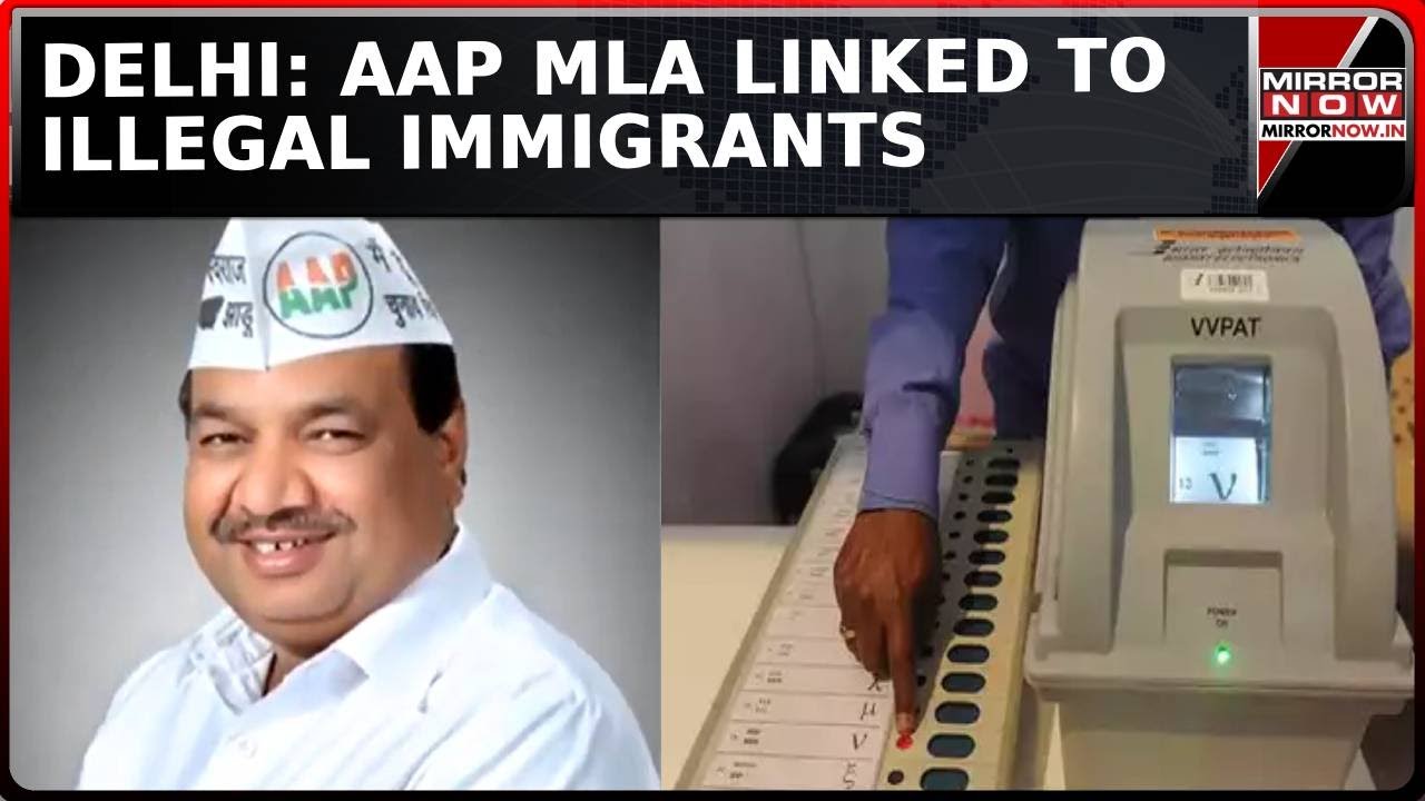 Delhi Police Summon AAP MLA Linked To Illegal Immigrants Amid Fake ...