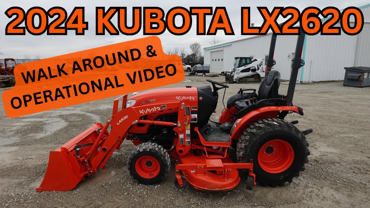 2024 Kubota LX2620 Tractor Walk Around & Operational Video $21,900 ...