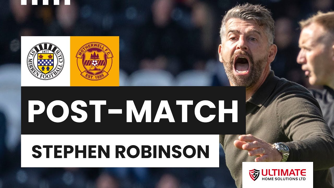 🗣️ REACTION | Stephen Robinson Post-Motherwell - YouTube