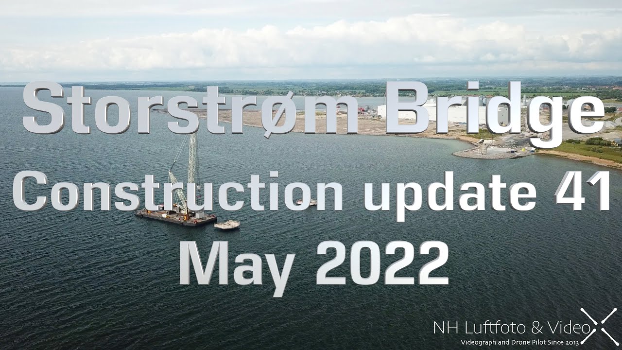 Storstrøm Bridge Construction update 41 May 2022 - YouTube