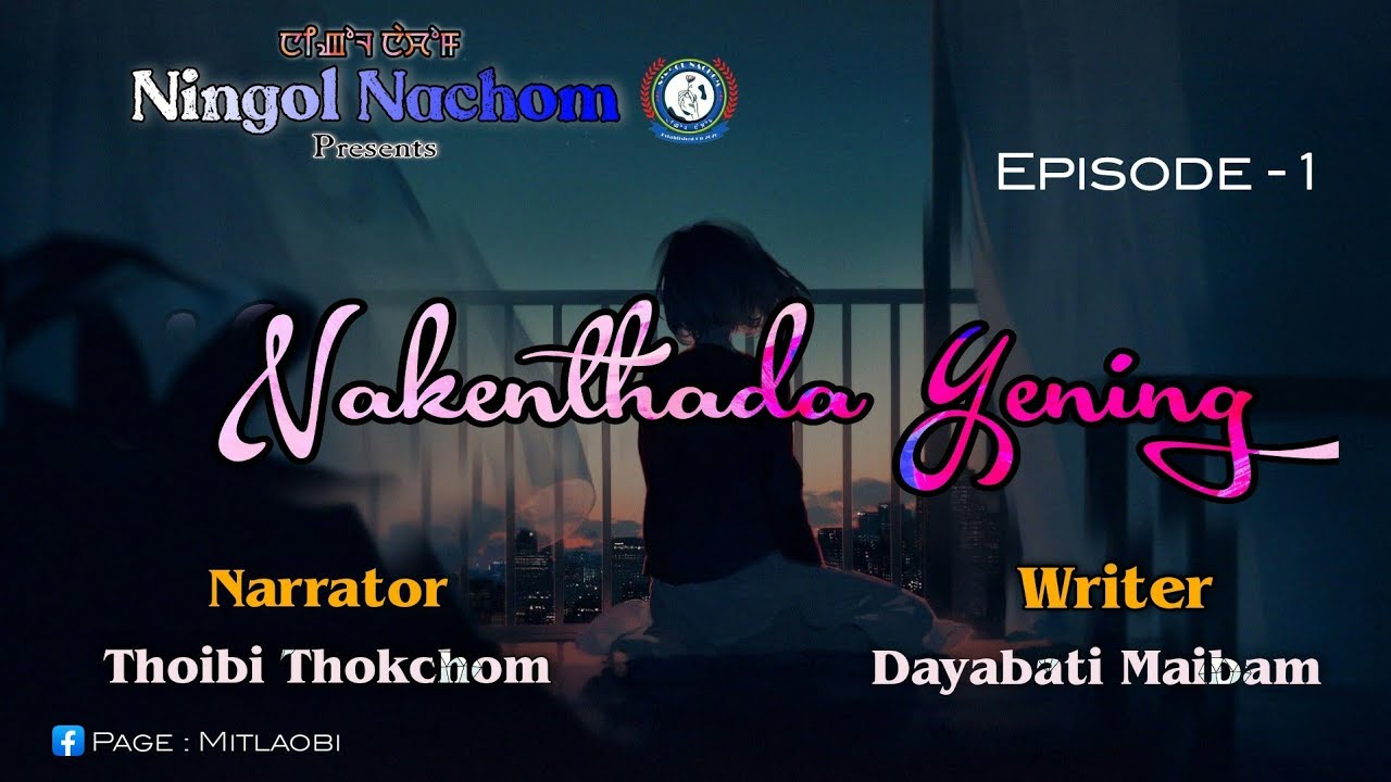 NAKENTHADA YENING (Ep 1)//DAYABATI MAIBAM//THOIBI THOKCHOM - YouTube