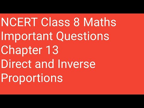 NCERT class 8 maths chapter 13 important questions direct and inverse ...