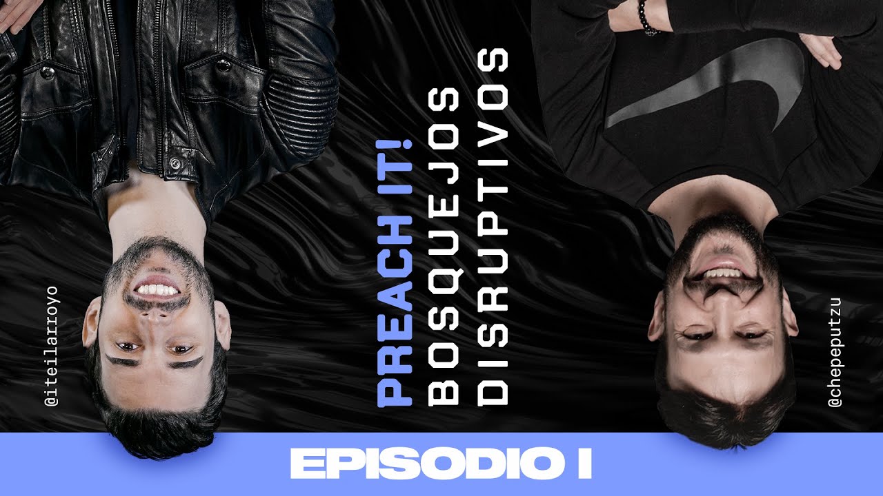 Preach IT! Bosquejos Disruptivos - Episodio # 1 - YouTube