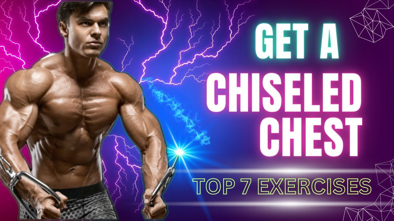 7 Exercises To Give You A Chiseled Chest! - YouTube