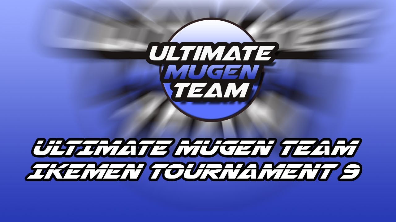 UMT IKEMEN Tournament (04/30/2023) FULL STREAM #MUGEN #IKEMEN - YouTube
